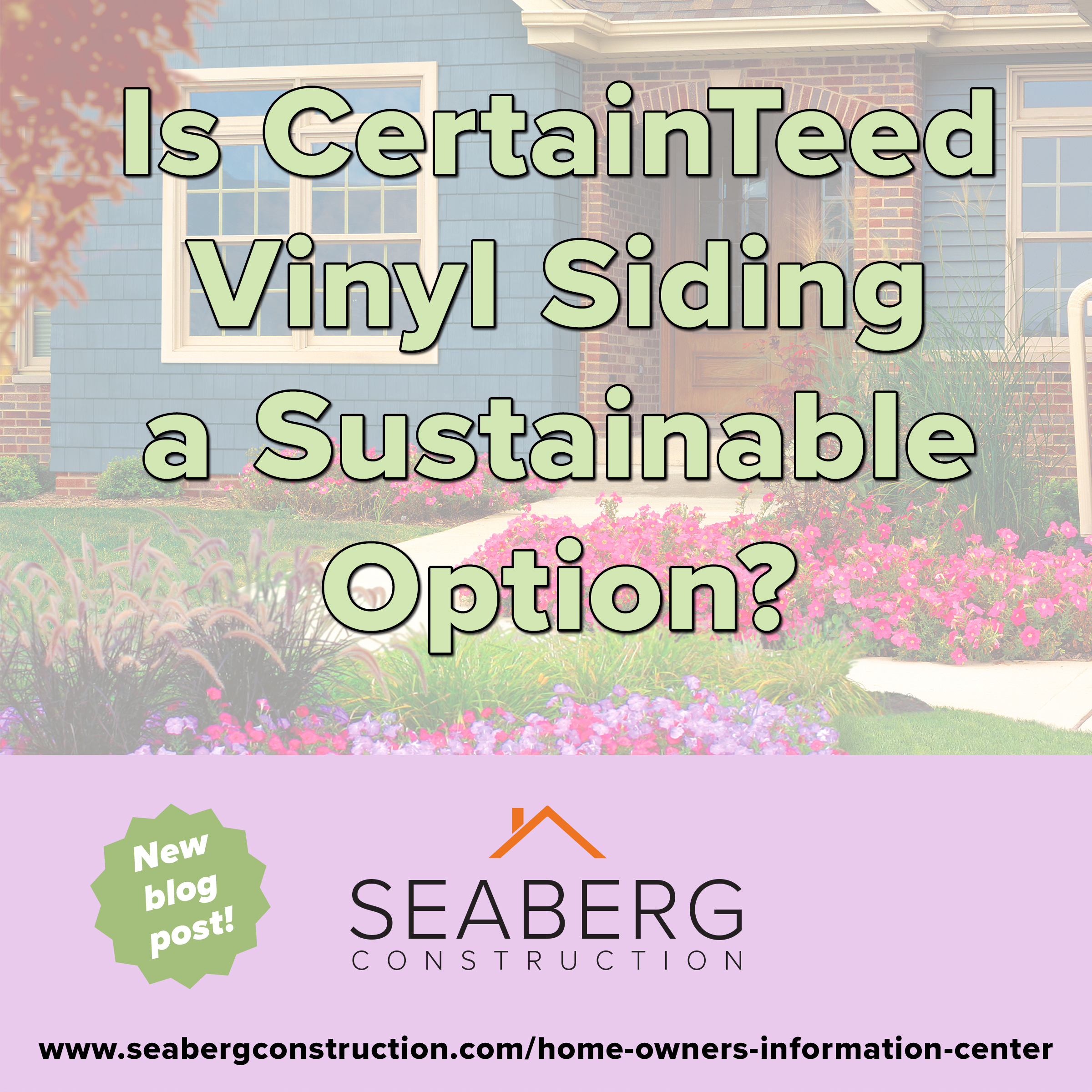 Seaberg Blog: Is CertainTeed Vinyl Siding a Sustainable Option?